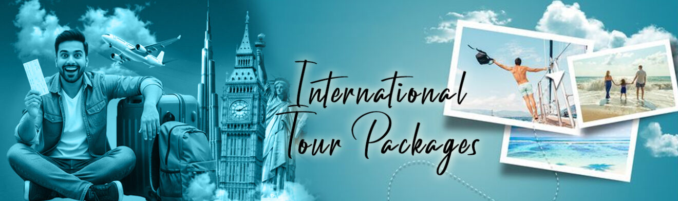 International Tour Packages - truelighttourism